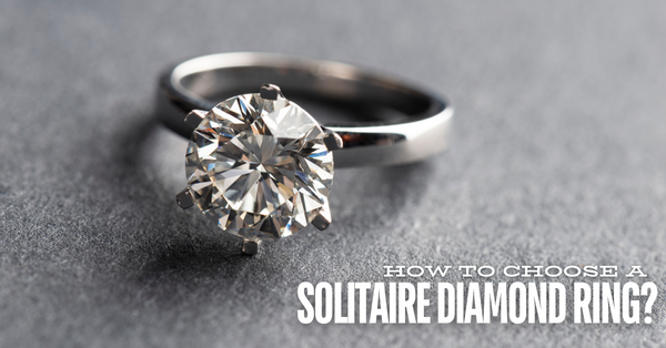 HOW TO CHOOSE A SOLITAIRE DIAMOND RING? – Exotic Diamonds