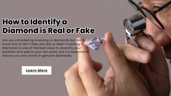 How to Identify a Diamond is Real or Fake – Exotic Diamonds